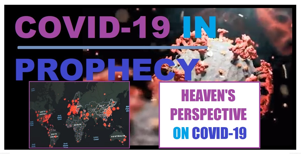 COVID-19 IN PROPHECY | ANM END TIMES PROPHECY HUB